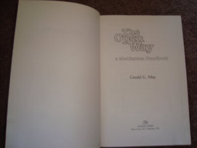 THE OPEN WAY: A MEDITATION HANDBOOK By Gerald G May - Hardcover ...