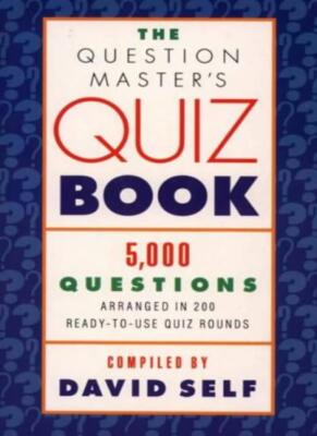 The Question Master's Quiz Book: 5000 Questions Arranged in 200 ...
