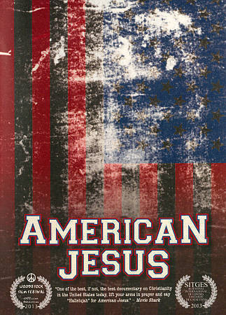 American Jesus DVD 2013 Documentary Movie Aram Garriga Faith Based ...