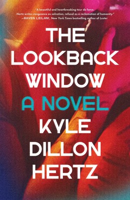 Kyle Dillon Hertz | The Lookback Window | Buch | Englisch (2023 ...