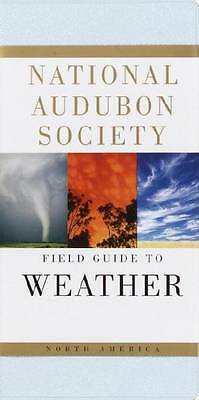 National Audubon Society Field Guide to Weather: North America by David ...
