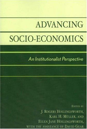Advancing Socio-Economics : An Institutionalist Perspective by Marcus ...
