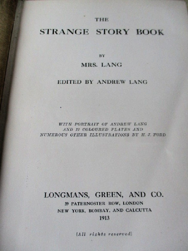 The STRANGE STORY BOOK, 1913, Andrew Lang, Mrs. Lang,Author, Illust ...