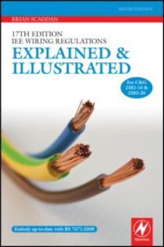 IEE Wiring Regulations : Explained and Illustrated by Brian Scaddan ...