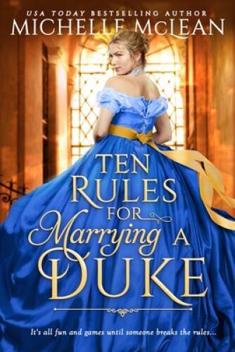 Ten Rules for Marrying a Duke - Mass Market Paperback By McLean ...