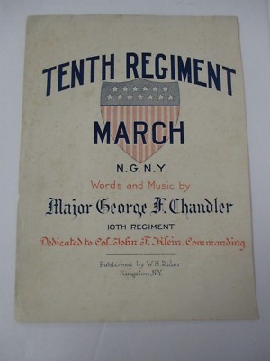 TENTH REGIMENT MARCH N.G.N.Y. Sheet Music by Major George F Chandler ...