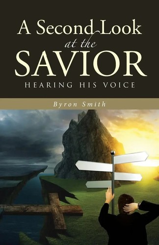 Byron Smith | A Second Look at the Savior | Taschenbuch | Englisch (2017) 1512773891 | eBay.de