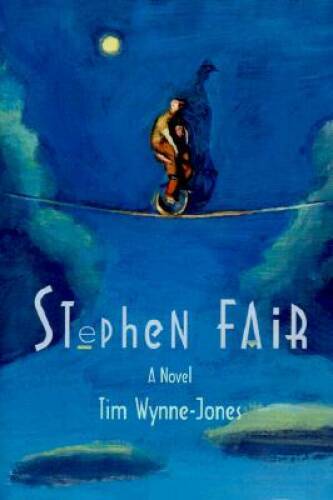 Stephen Fair - Hardcover By Tim Wynne-Jones - ACCEPTABLE 9780789424952 ...