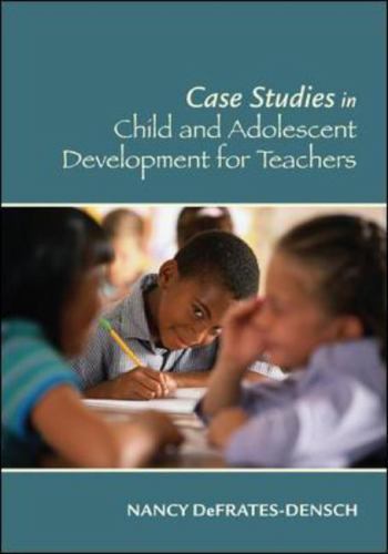 Case Studies in Child and Adolescent Development for Teachers by Nancy ...