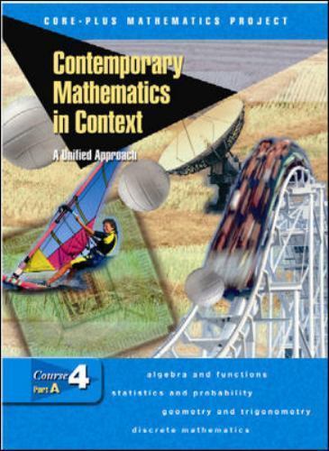 Contemporary Mathematics in Context: A Unified Approach, Course 4, Part A,... 9780078275494| eBay