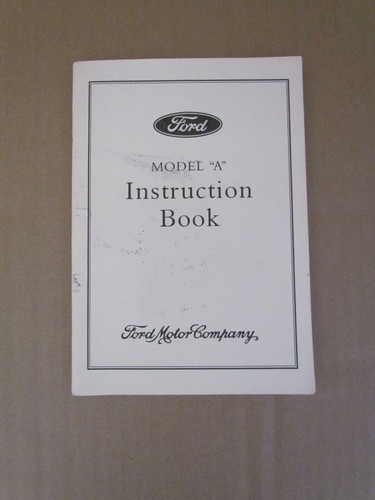 1931 FORD MODEL A INSTRUCTION BOOK ILLUSTRATED REPRINTED 1987 | eBay
