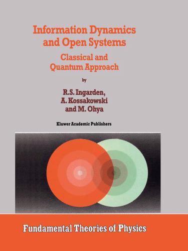Fundamental Theories of Physics Ser.: Information Dynamics and Open ...