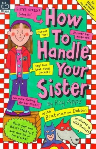 How to Handle Your Brother/Sister (How to Handle S.) by Apps, Roy ...