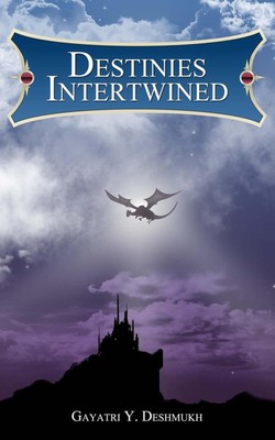 Destinies Intertwined by Gayatri Y. Deshmukh (English) Paperback Book ...