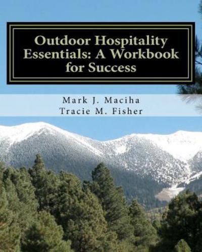 Outdoor Hospitality Essentials : A Workbook for Success by Tracie M ...