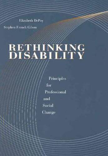 Rethinking Disability: Principles for Professional and Social Chang ...