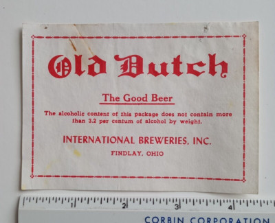 FINDLAY OHIO OLD DUTCH BEER LABEL PROOF? INTERNATIONAL BREWERIES INC ...