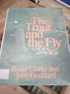 Trout and the Fly Hardcover John, Clarke, Brian Goddard First Edition ...