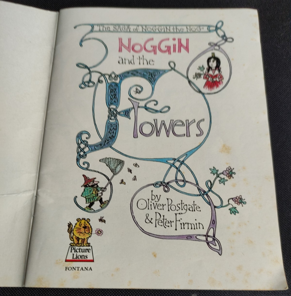 Noggin and the Flowers (Saga of Noggin... Oliver Postgate & Peter ...