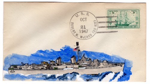 #951 U.S. Frigate Constitution 1947 FDC DeWitt U/O USS Robert H. McCard ...