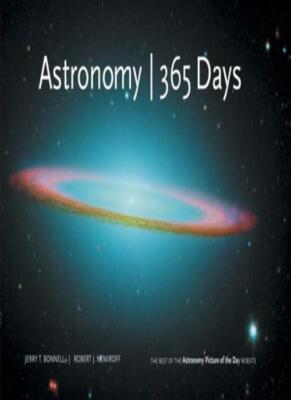Astronomy: 365 Days By Jerry T. Bonnell, Robert J. Nemiroff ...