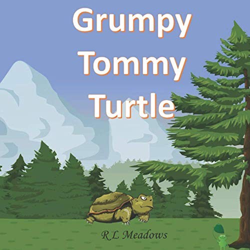 Grumpy Tommy Turtle: An excellent rhyming children's book for... by ...