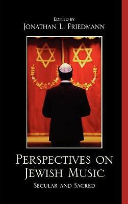 Perspectives on Jewish Music: Secular and Sacred by Jonathan L ...