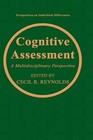 Cognitive Assessment: A Multidisciplinary Perspective by Cecil R ...