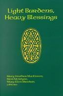 Light Burdens, Heavy Blessings : Challenges of Church and Culture in ...