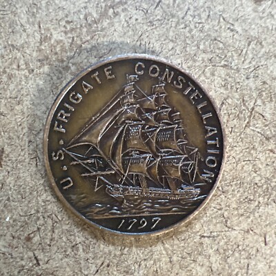 1797 US FRIGATE CONSTELLATION NAVY SHIP RELIC MEDAL BALTIMORE MD COIN ...