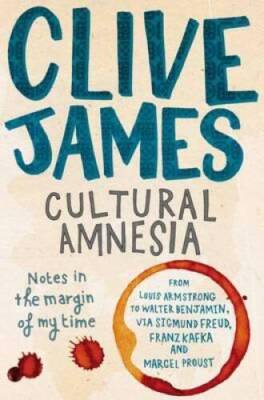Cultural Amnesia: Notes in the Margin of My Time - Paperback - VERY ...