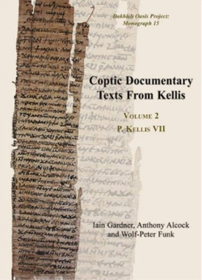 Iain Gardner Anthony Alcock Wolf-Peter Coptic Documentary Texts From Ke ...
