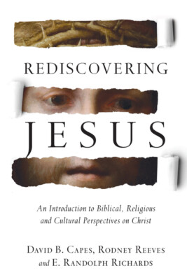 Rediscovering Jesus: An Introduction To Biblical, Religious And ...