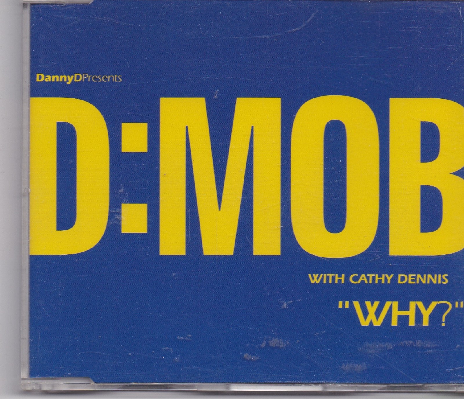 D Mob with Cathy Dennis-Why cd maxi single | eBay