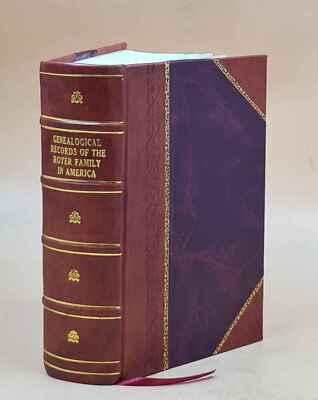 Genealogical records of the Royer family in America or more espe ...