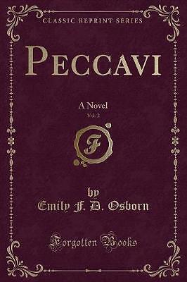 Peccavi, Vol 2 A Novel Classic Reprint, Emily F. D | eBay UK