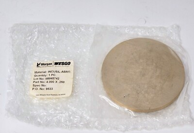 Morgan Advanced Ceramics 1PC MM45742 4.000 x .250 INCUSIL-ABA Material ...