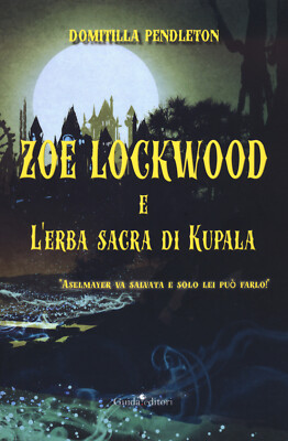 Zoe Lockwood e l'erba sacra di Kupala - Pendleton Domitilla | eBay