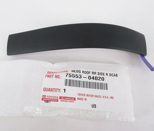 Genuine OEM Toyota 75553-04020 RH Rear Roof Drip Moulding Finisher 15 ...