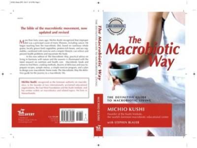 The Macrobiotic Way: The Definitive Guide to Macrobiotic Living - ACCEPTABLE 9781583331804| eBay