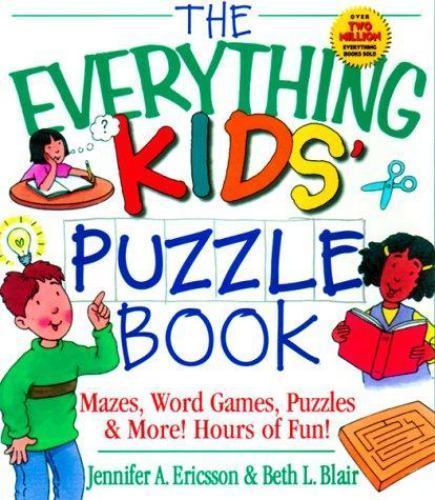 The Everything Kids' Puzzle Book [Everything Kids'] Ericsson, Jennifer ...