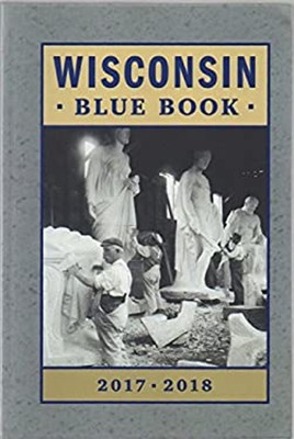 Wisconsin Blue Book 2017 - 2018 Wisconsin Legislative Reference B | eBay