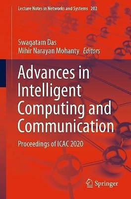 Advances in Intelligent Computing and Communication: Proceedings of ICAC 2020 by Swagatam Das ...