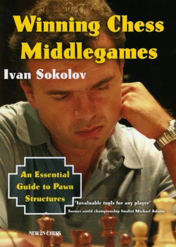 Winning Chess Middlegames: An Essential Guide to Pawn Structures paperback Use 9789056912642 | eBay