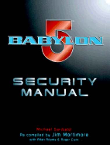Babylon 5 Security Manual by Jim Mortimore: Used 9780345424532| eBay