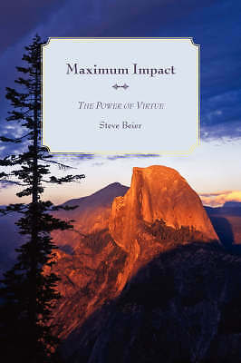 Maximum Impact: The Power of Virtue by Steve Beier (Paperback, 2006 ...