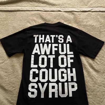 That's a Awful Lot of Cough Syrup Men's Graphic Logo Crew Neck Tee ...