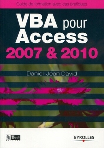 VBA pour Access 2003 - 2010 : Guide de formation avec cas pratiques, Daniel-Jean | eBay