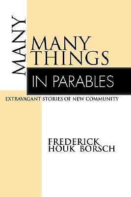 Many Things in Parables : Extravagant Stories of New Community by ...