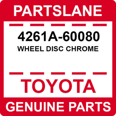 4261A-60080 Toyota OEM Genuine WHEEL DISC CHROME | eBay